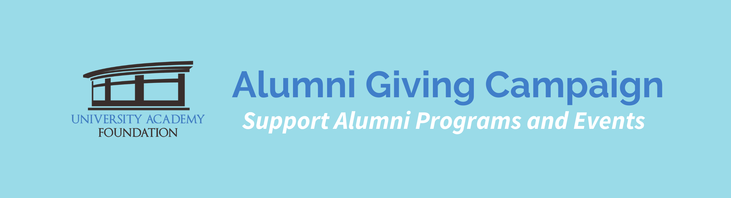 2025 Alumni Giving Campaign - University Academy Foundation